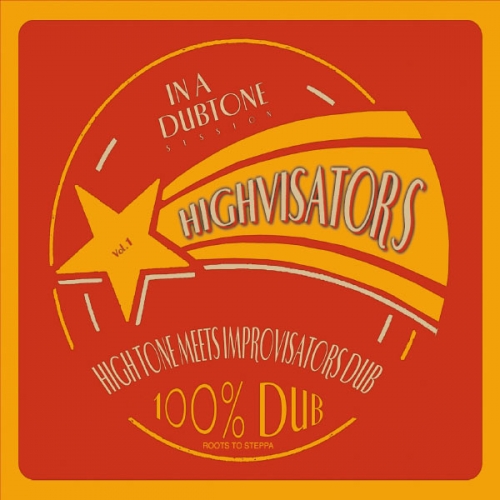 High Tone, Improvisators Dub - Highvisators (2004)