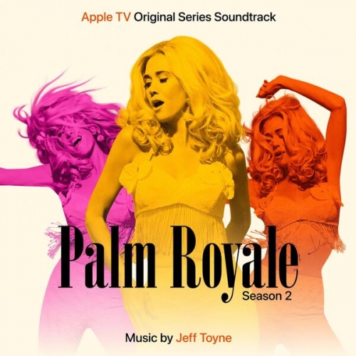 Jeff Toyne - Palm Royale Season 2 (Apple TV Original Series Soundtrack ...
